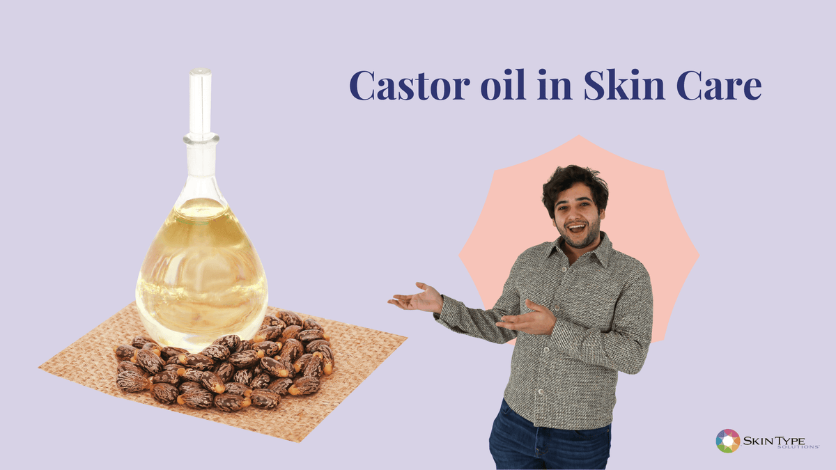 The Science of Castor oil in Skin Care Products
