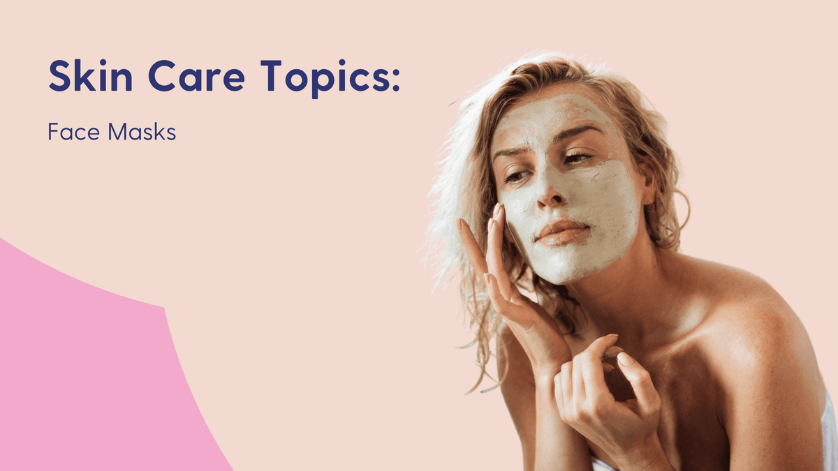 Face Masks for Skin Care