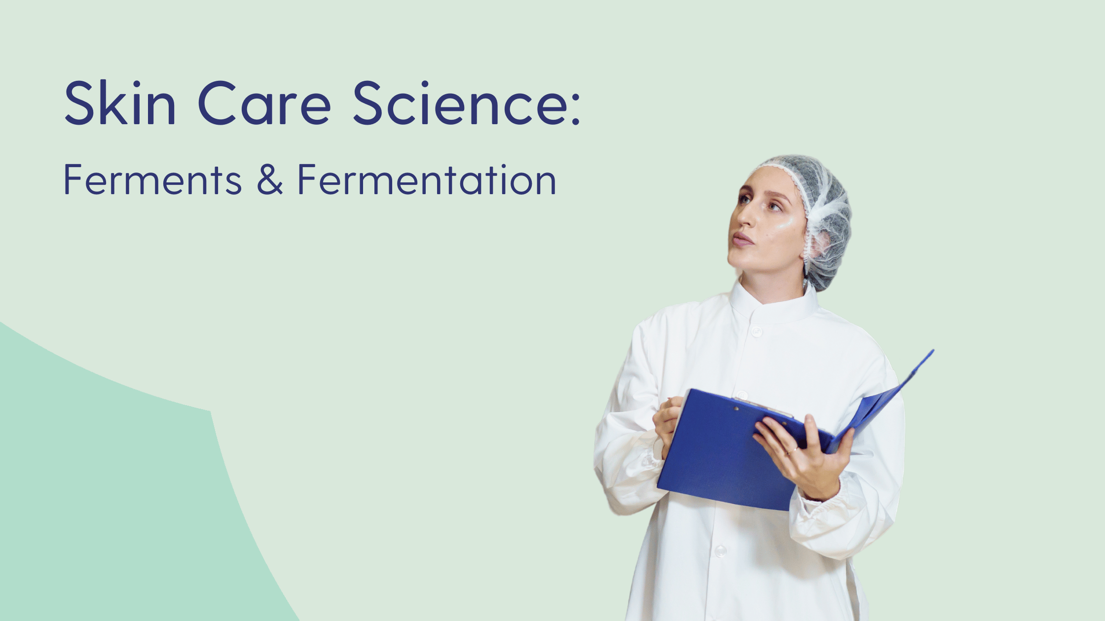 Ferments and Fermentation: Trending Ingredients in Skin Care – Skin ...