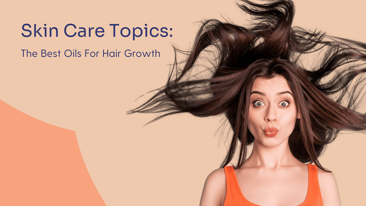 Best Oils for Hair Growth