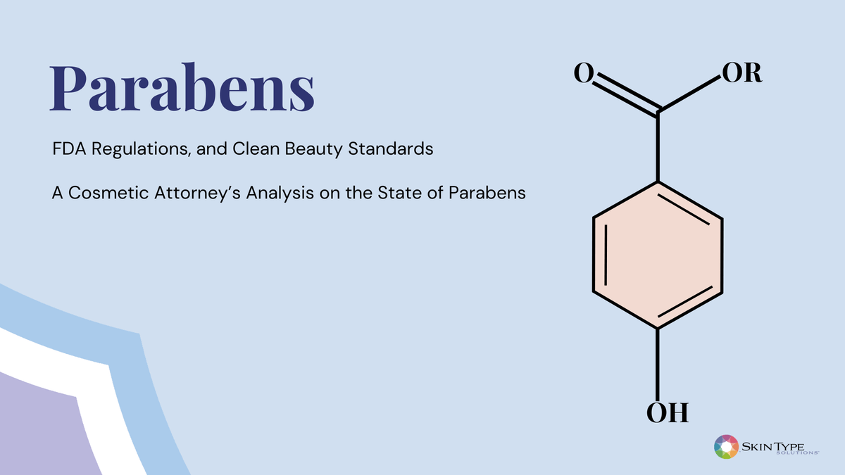 Parabens, FDA Regulation, and Clean Beauty Standards